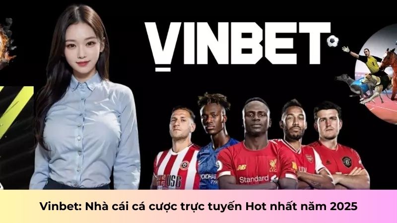 Vinbet - Trang Chính Thức Nhà Cái Vinbet | Đăng Ký Nhận 88K